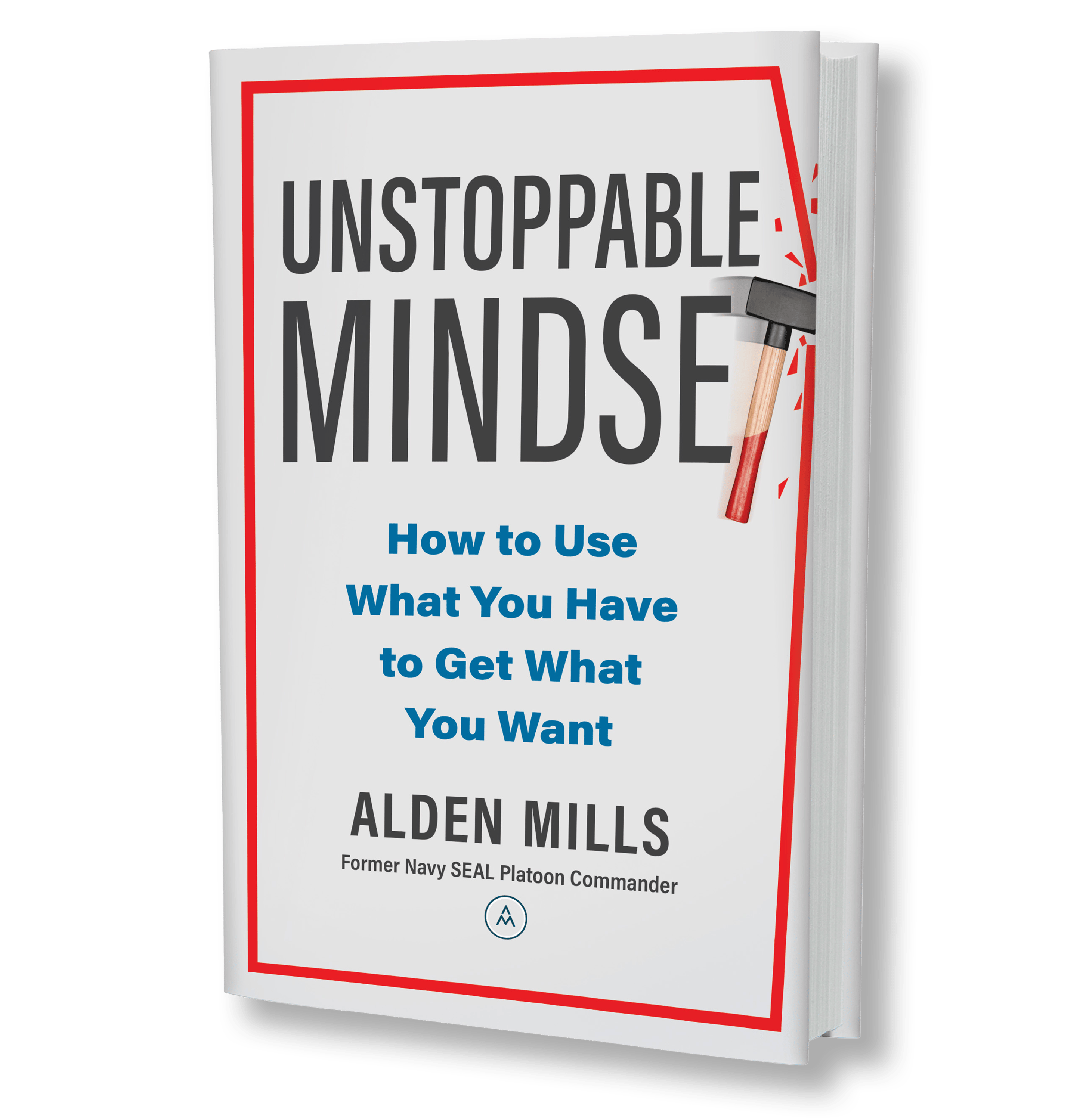 Unstoppable Mindset by Alden Mills